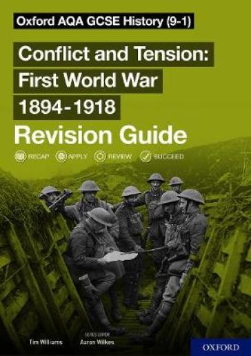Oxford AQA GCSE History: Conflict and Tension First World War 1894-1918 ...