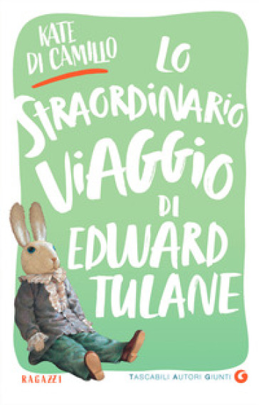 Lo straordinario viaggio di Edward Tulane - Kate DiCamillo - Libro ...