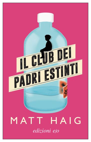 Il Club dei Padri Estinti - Matt Haig - eBook | Mondadori Store