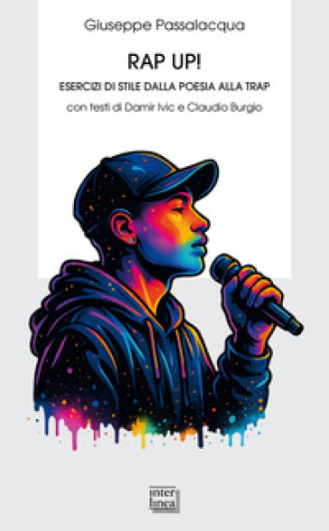 Rap up! Esercizi di stile dalla poesia alla trap - Giuseppe Passalacqua ...