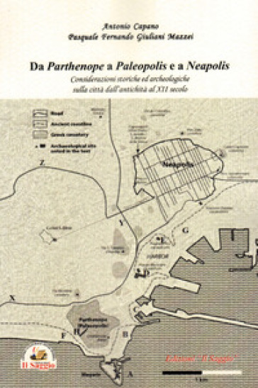 Da Parthenope a Paleopolis e a Neapolis. Considerazioni storiche ed ...
