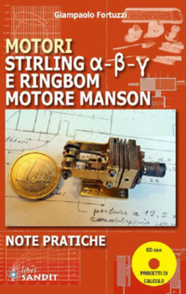 Motori Stirling e Ringbom. Motore Manson - Giampaolo Fortuzzi - Libro ...