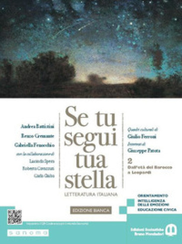 Se tu segui tua stella. Ediz. bianca. Per le Scuole superiori. Con e ...