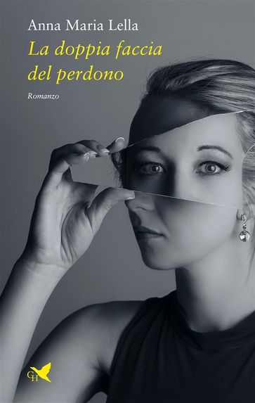 La doppia faccia del perdono - Anna Maria Lella - eBook | Mondadori Store