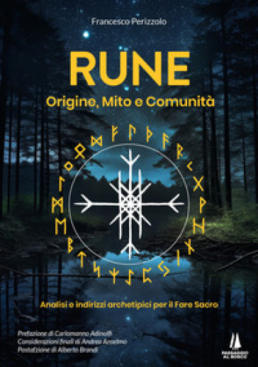 Rune: origine, mito e comunità. Analisi e indirizzi archetipici per il ...