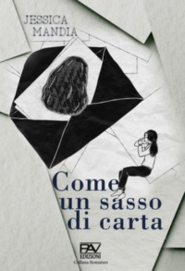 Come un sasso di carta - Jessica Mandia - Libro - Mondadori Store