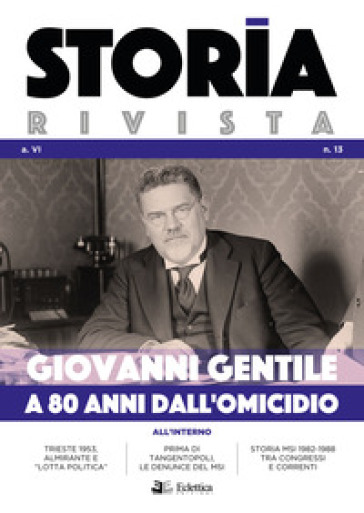 Storia Rivista (2021). Vol. 13: Giovanni Gentile. A 80 anni dall ...